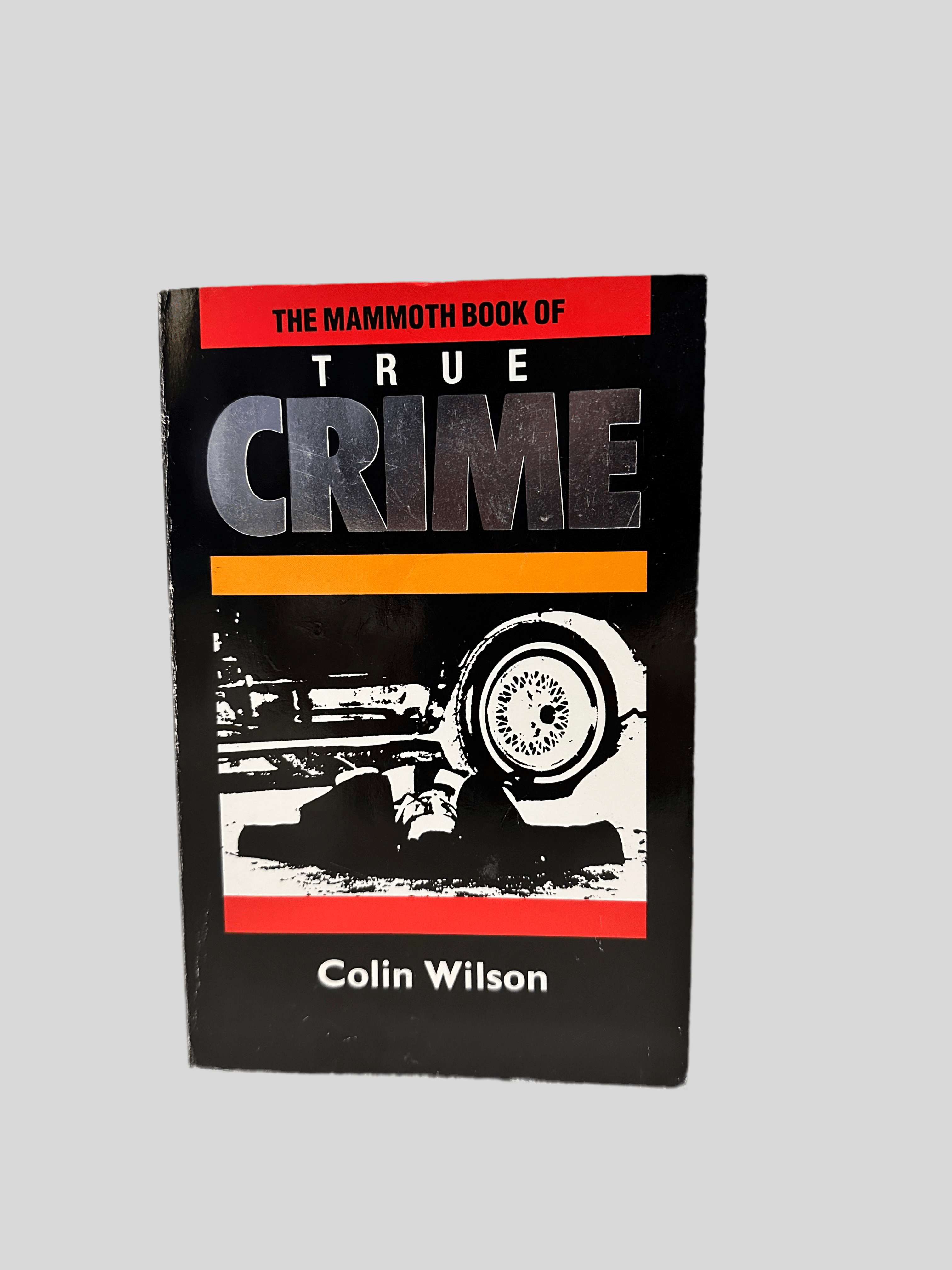 The Mammoth Book of True Crime by Colin Wilson | Fehmerling Books